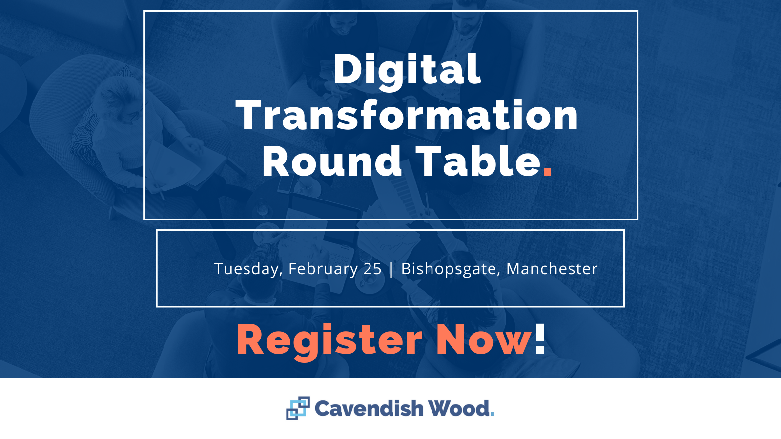 Digital transformation Round Table Event | 25-Feb-2020